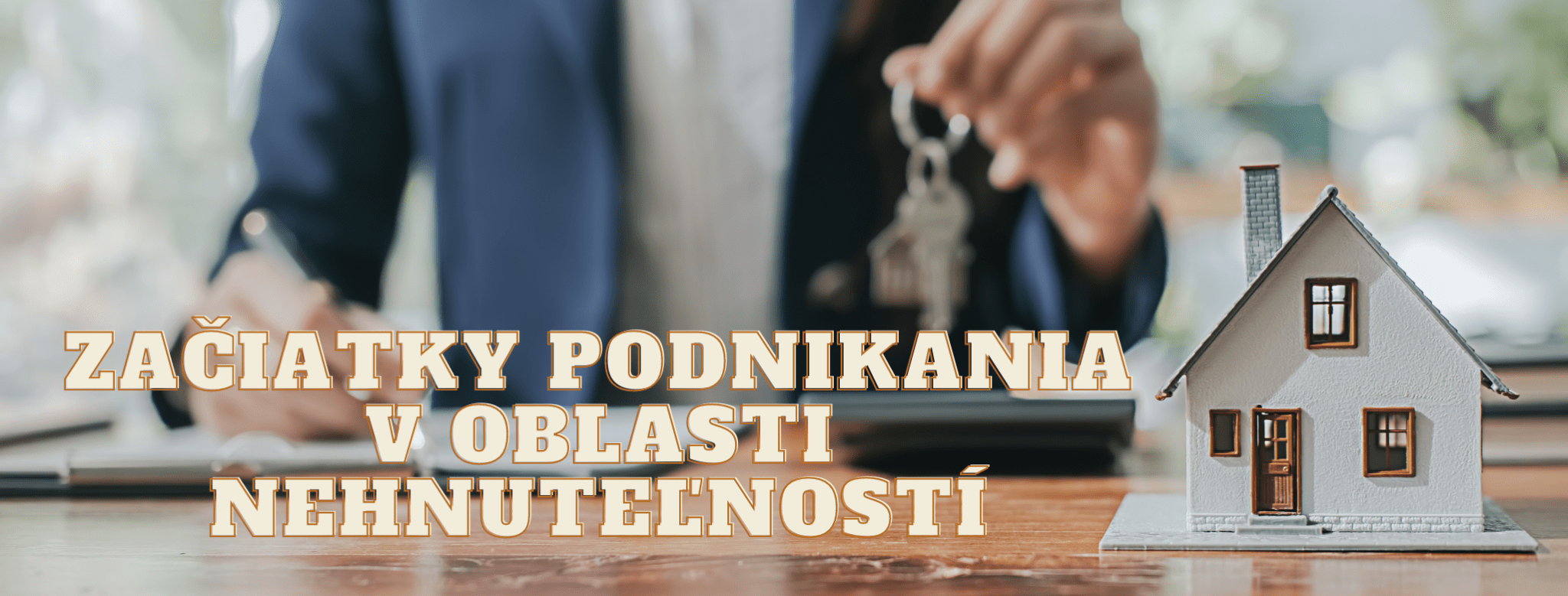 Začiatky podnikania v oblasti nehnuteľností